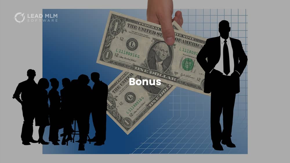 What is Bonus in MLM?