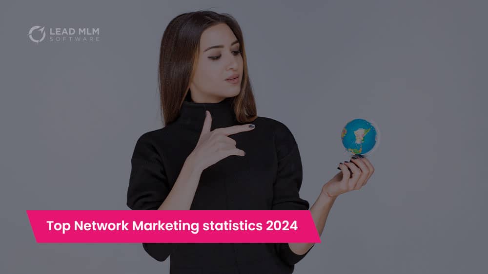 Top Network Marketing statistics 2024
