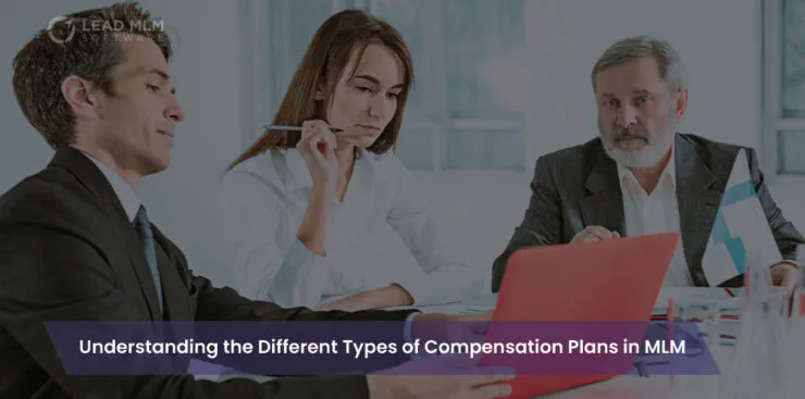 Types of Compensation Plan, Compensation Plans in MLM