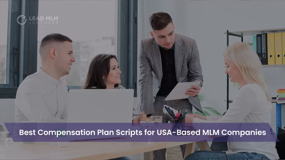 Best Compensation Plan Scripts for USA-Based MLM Companies